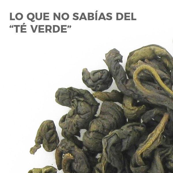 Lo que no sabías del “Té Verde”. – Hierbas Orgánicas de México
